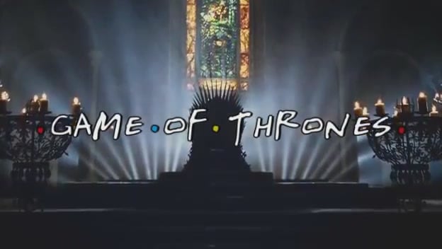 Game of Thrones Opening Credits: Friends Style! - The Hollywood Gossip
