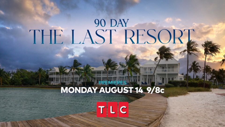 90 Day The Last Resort Reveals Fan-Favorite Couple, Two Major Franchise ...